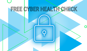 FREE Cybersecurity Health Check