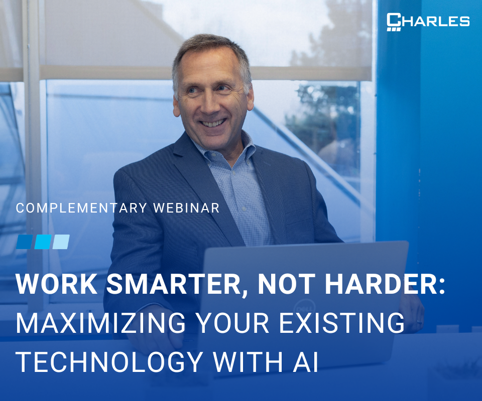 Maximizing Your Existing Technology with AI Webinar by Charles IT